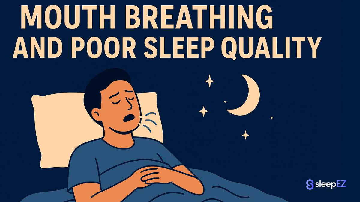 The Link Between Mouth Breathing And Poor Sleep Quality
